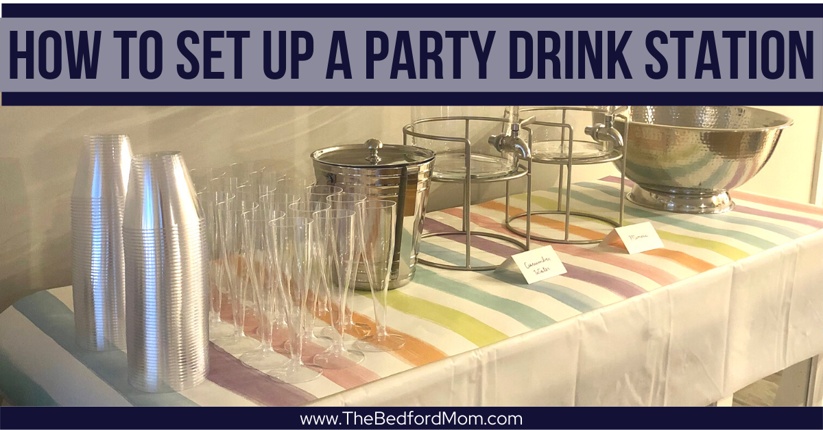 How to Set Up a Drink Station for a Party in 2022 – The Bedford Mom