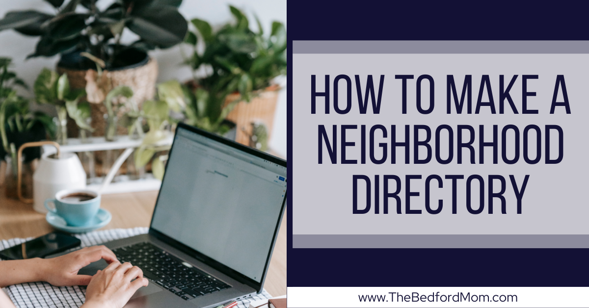 How to Put Together a Neighborhood Directory – The Bedford Mom