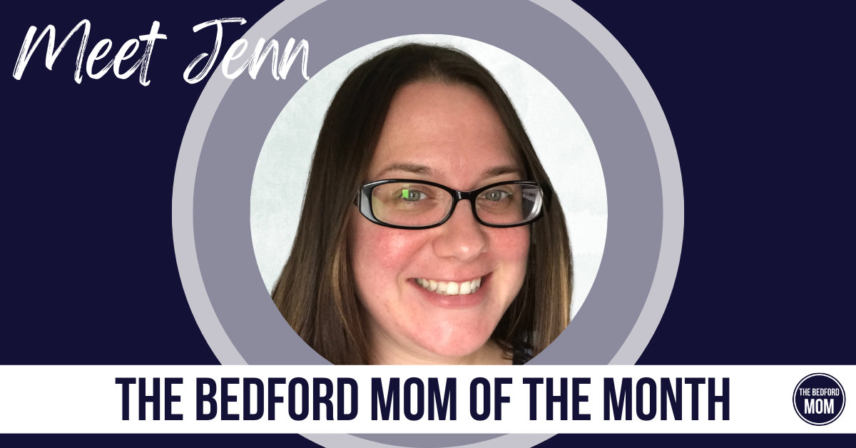 The Bedford Mom of the Month: Jennifer Hawkes – The Bedford Mom